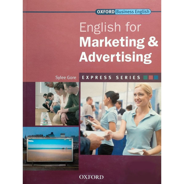 Express Series English for Marketing and Advertising Student's Book ...
