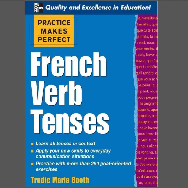 Бумажные книги/ / Practice French Verb Tenses (Practice Makes Perfect Series) (Trudie Booth ...