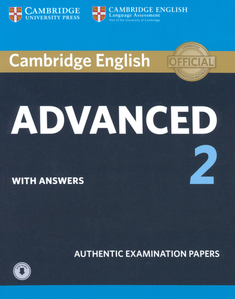 Cambridge English Advanced 2. Student's Book with answers and Audio ...