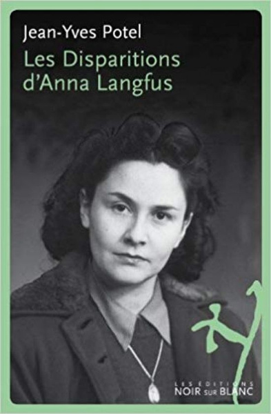 Les disparitions d'Anna Langfus : essai biographique - купить с ...