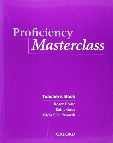 PROFICIENCY MASTERCLASS Teacher's Book | Duckworth Michael - купить с ...
