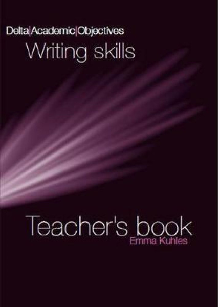 Delta Academic Objectives Writing Skills Teacher's Book - купить с ...