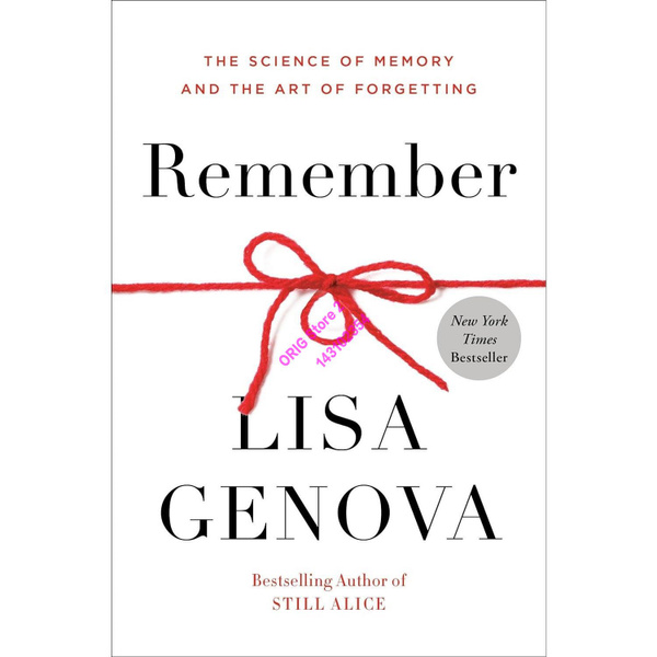 Remember: The Science of Memory and the Art of Forgetting купить на ...