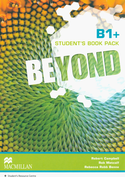 Beyond. B1+. Students Book Pack / Учебник | Campbell Robert, Benne ...