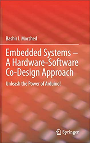Embedded Systems A Hardware-Software Co-Design Approach, Unleash the ...