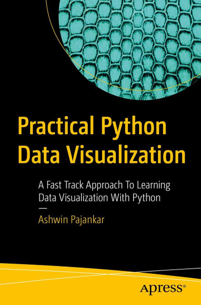 Practical Python Data Visualization купить на OZON по низкой цене (1886978751)