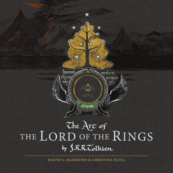 The Art of the Lord of the Rings J. R. R. Tolkien | John Ronald Reuel ...