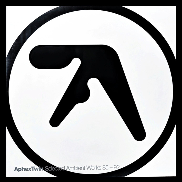 Виниловая пластинка Aphex Twin - Selected Ambient Works 85-92 (2LP ...