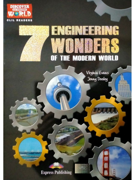 Discover Our Amazing World The 7 Engineering Wonders of the Modern ...