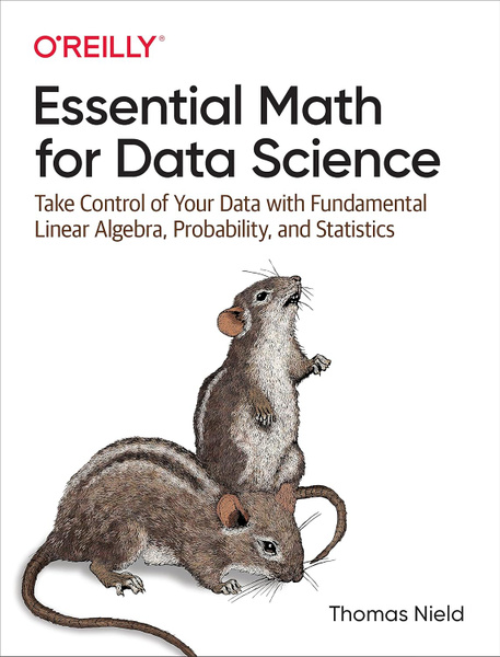 Характеристики Essential Math for Data Science: Take Control of Your ...