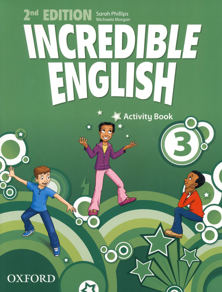 Incredible English. Level 3. Second Edition. Activity Book | Morgan ...