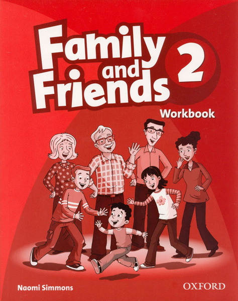 Family and Friends. Level 2. Workbook Рабочая тетрадь Simmons Naomi ...