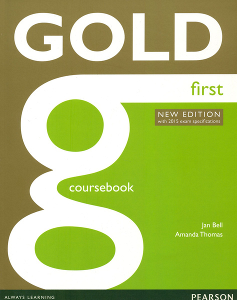 Gold. First. Coursebook with Online Audio. With 2015 Exam ...