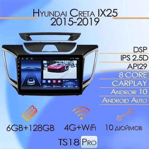 Штатная автомагнитола TS18 Pro/ 6+128GB/для Hyundai Creta IX25/ Хендай Крета ИИкс25/ Хендэ Крета ...