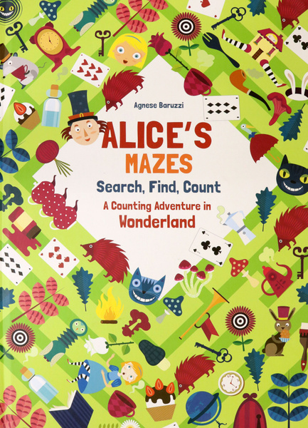 Alice's Mazes. Search, Find, Count / Книга на Английском | Baruzzi ...