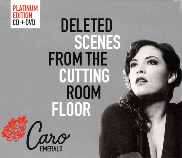 CD, DVD Caro Emerald. Deleted Scenes From The Cutting Room Floor ...