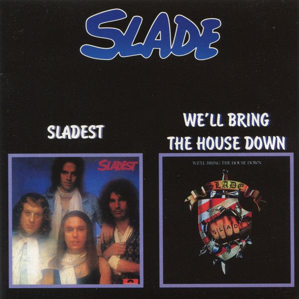 CD Slade - Sladest / We'll Bring The House Down (1CD-Аудио, Россия 2001 ...