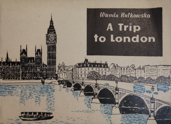A Trip to London / Поездка в Лондон | Rutkowska Wanda купить на OZON по ...