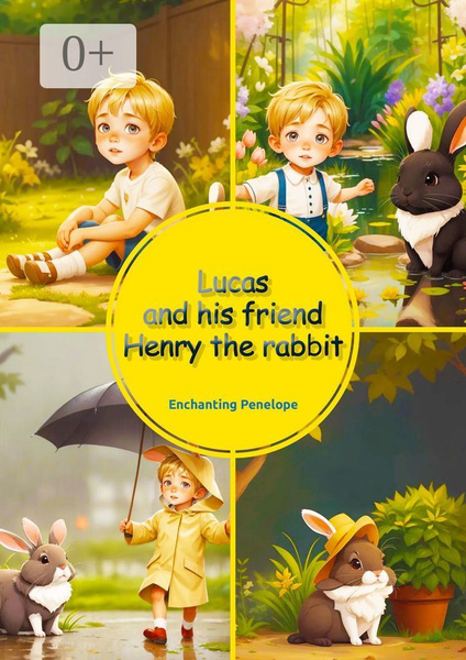 Lucas and his friend Henry the rabbit купить на OZON по низкой цене ...