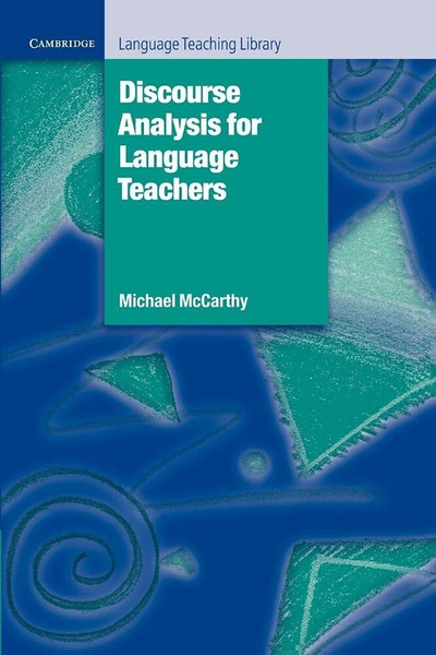 Discourse Analysis for Language Teachers (Cambridge Language Teaching Library) 1st Edition ...
