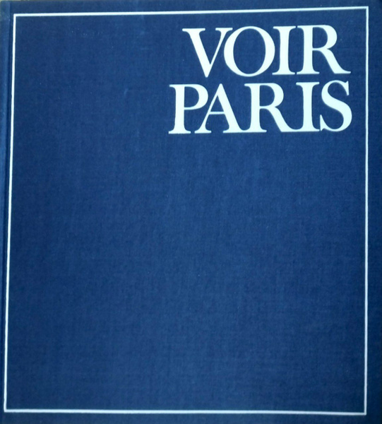 Voir Paris.Texte d'Yvonne Deslandres Издание на французском языке ...