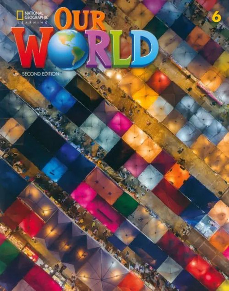 Our World 6. 2nd Edition. British English. Student's Book - купить с ...