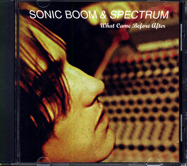 CD Sonic Boom & Spectrum. What Came Before After (US, SFTRI 493, 1997 ...