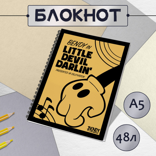 Характеристики Блокнот Bendy In Little Devil Darlin - Bendy and the Ink ...