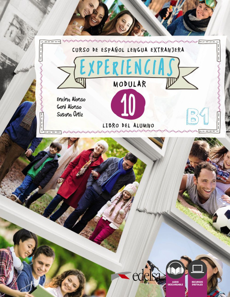 Experiencias 10. B1. Libro del alumno + audio descargable / Alonso ...