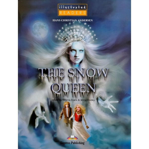 Illustrated Readers 1 The Snow Queen адаптированная книга на английском ...