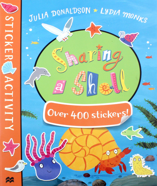 Sharing a Shell. Sticker Book Donaldson Julia Книга на Английском ...