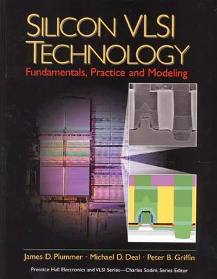Silicon VLSI Technology: Fundamentals, Practice and Modeling English ...