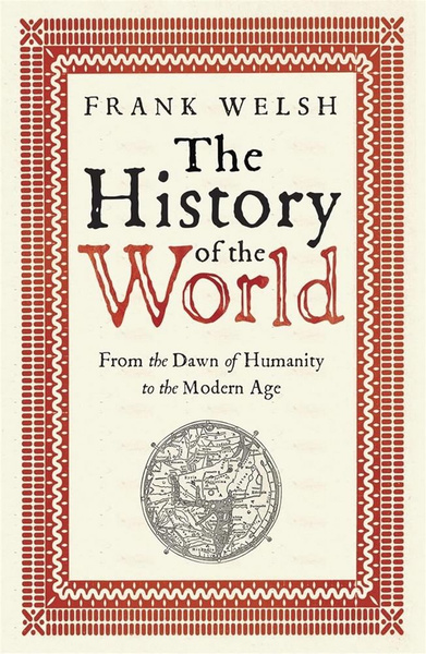 The History of the World. Welsh F. - купить с доставкой по выгодным ...