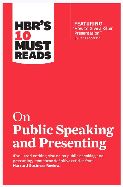 HBR's 10 Must Reads on Public Speaking and Presenting (with featured ...