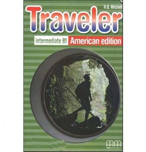 Traveller. Intermediate B1. Teacher's Book. American Edition - купить с ...