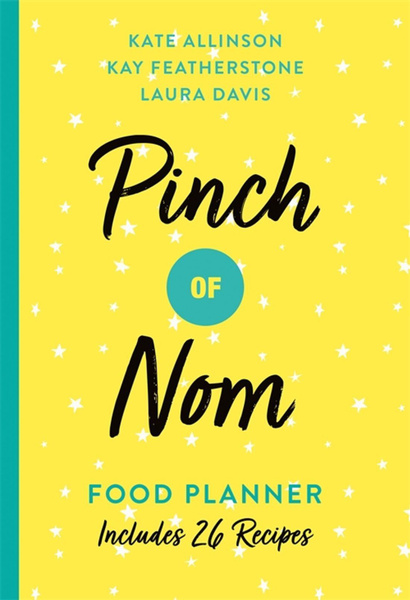 Pinch of Nom Food Planner. Includes 26 New Recipes / Книга на ...