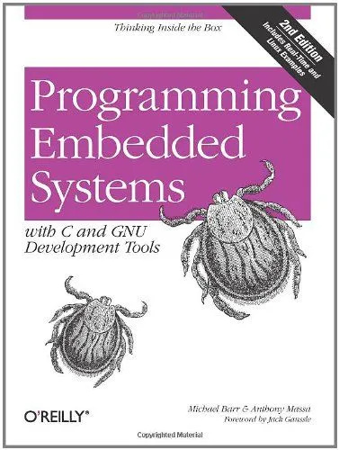 Programming Embedded Systems: With C and GNU Development Tools, 2nd ...