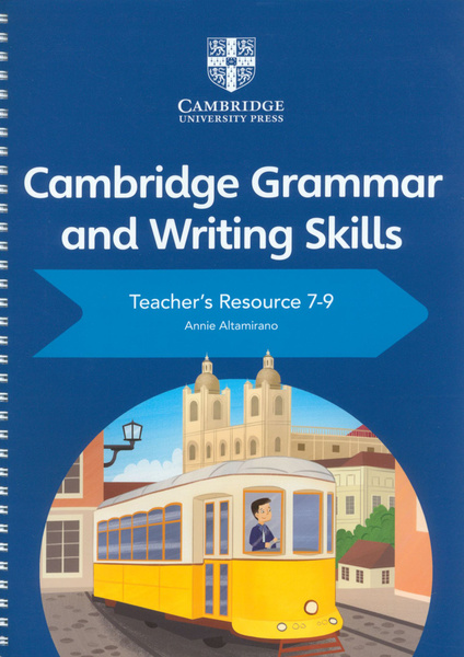 Cambridge Grammar and Writing Skills 7-9 Teacher's Resource Книга для ...