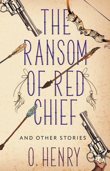 Книги на английском The Ransom of Red Chief and other stories - купить ...