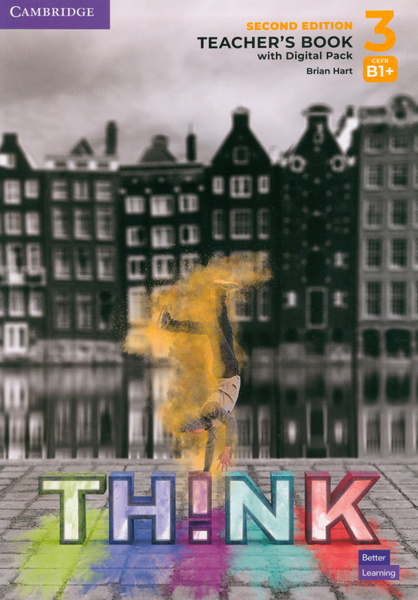 Think. Level 3. B1+. Second Edition. Teacher's Book with Digital Pack ...