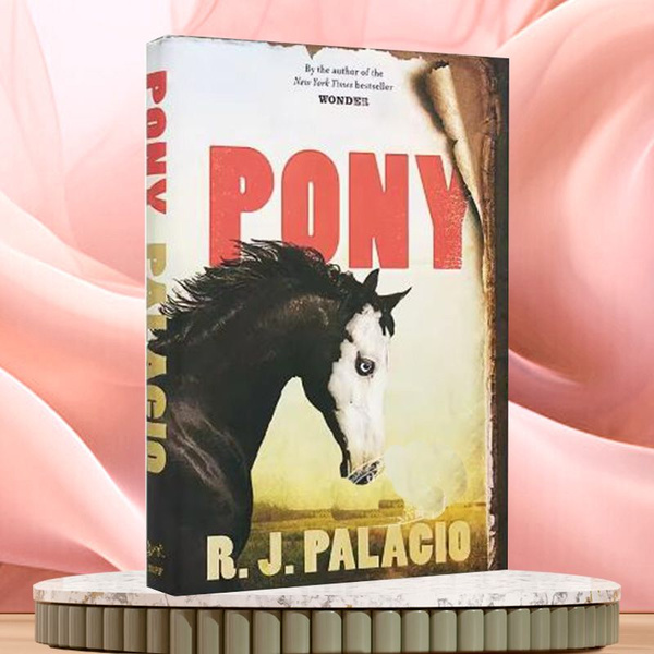 Английский оригинал: Pony R J Palacio - купить с доставкой по выгодным ...