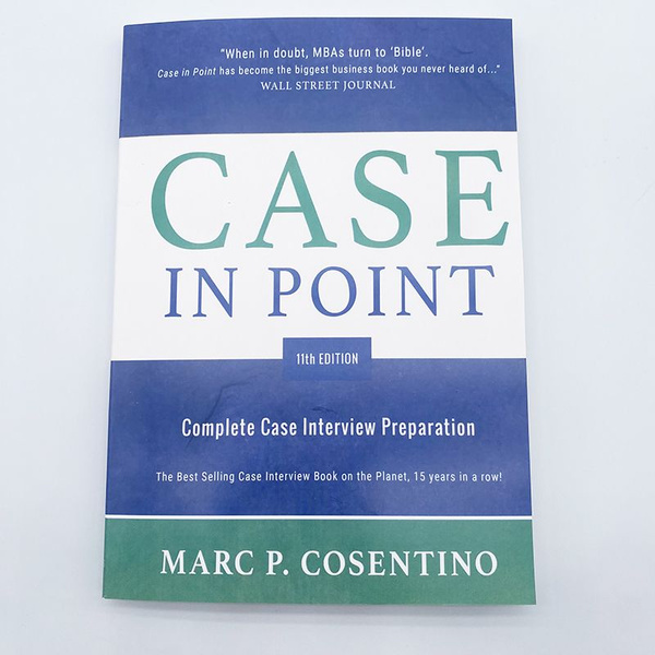 Case in Point 11th Edition: Complete Case Interview Preparation ...