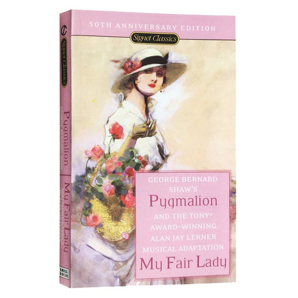Pygmalion and My Fair Lady - купить с доставкой по выгодным ценам в ...