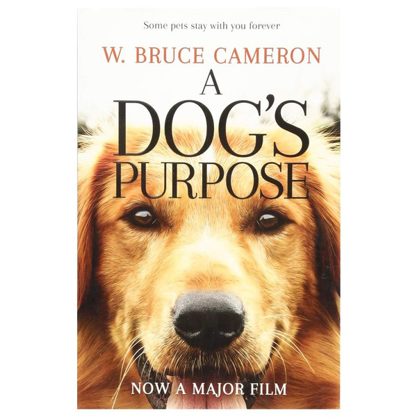 A Dog's Purpose | Cameron W. Bruce - купить с доставкой по выгодным ...