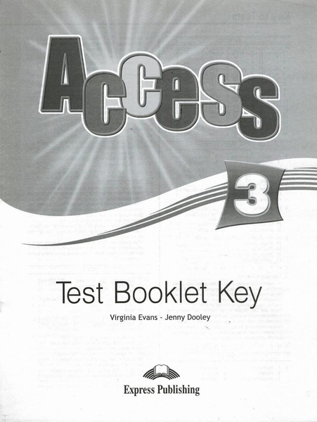 Access 3 Test Booklet Key Ответы к тестам | Evans V. купить на OZON по ...