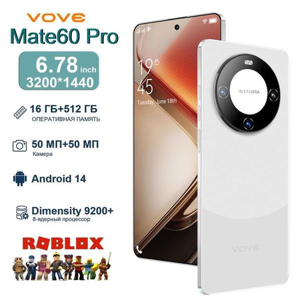Характеристики vove Смартфон Новый Mate60 Pro,6.78, русская версия, Android 14, сеть 5G, Dual ...