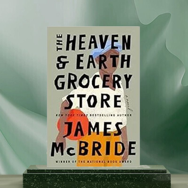 Английский оригинал: The Heaven and Earth Grocery Store James McBride ...