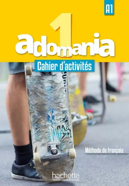Adomania 1: Cahier d'activit s + Parcours digital: A1 - купить с доставкой по выгодным ценам в ...