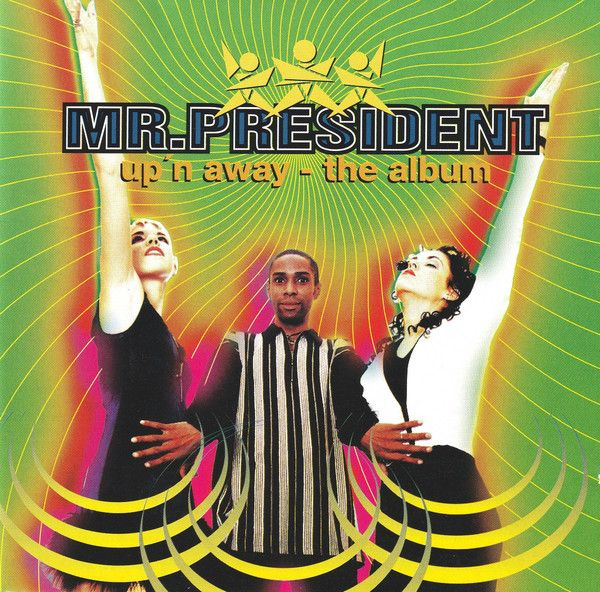 CD Mr.President - Up'n Away - The Album (1995/2023) (переиздание ...