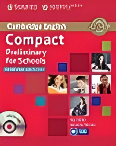 Compact Preliminary for Schools Student's Book without Answers with CD ...